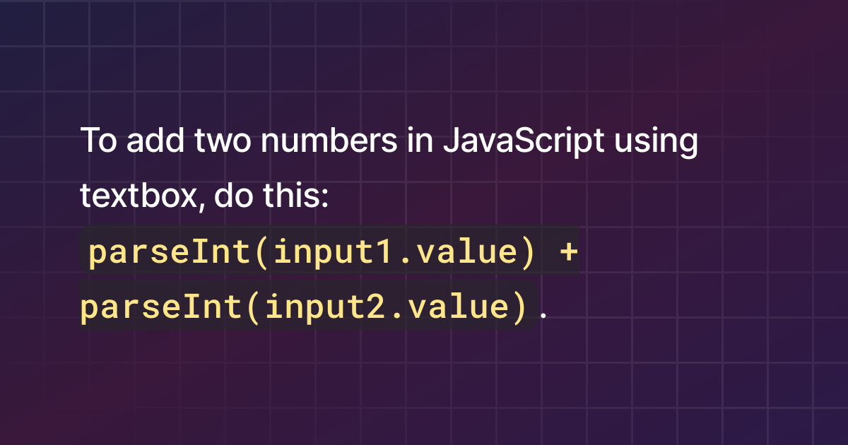 How To Add Two Numbers In JavaScript Using Textbox 
