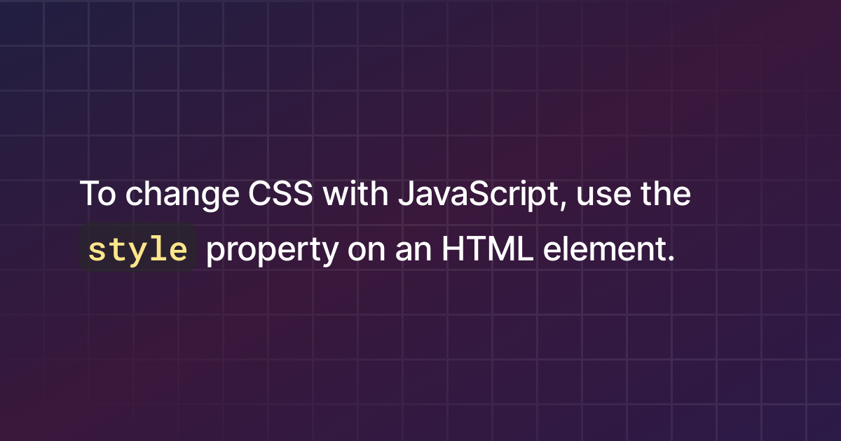 How To Change CSS With JavaScript 