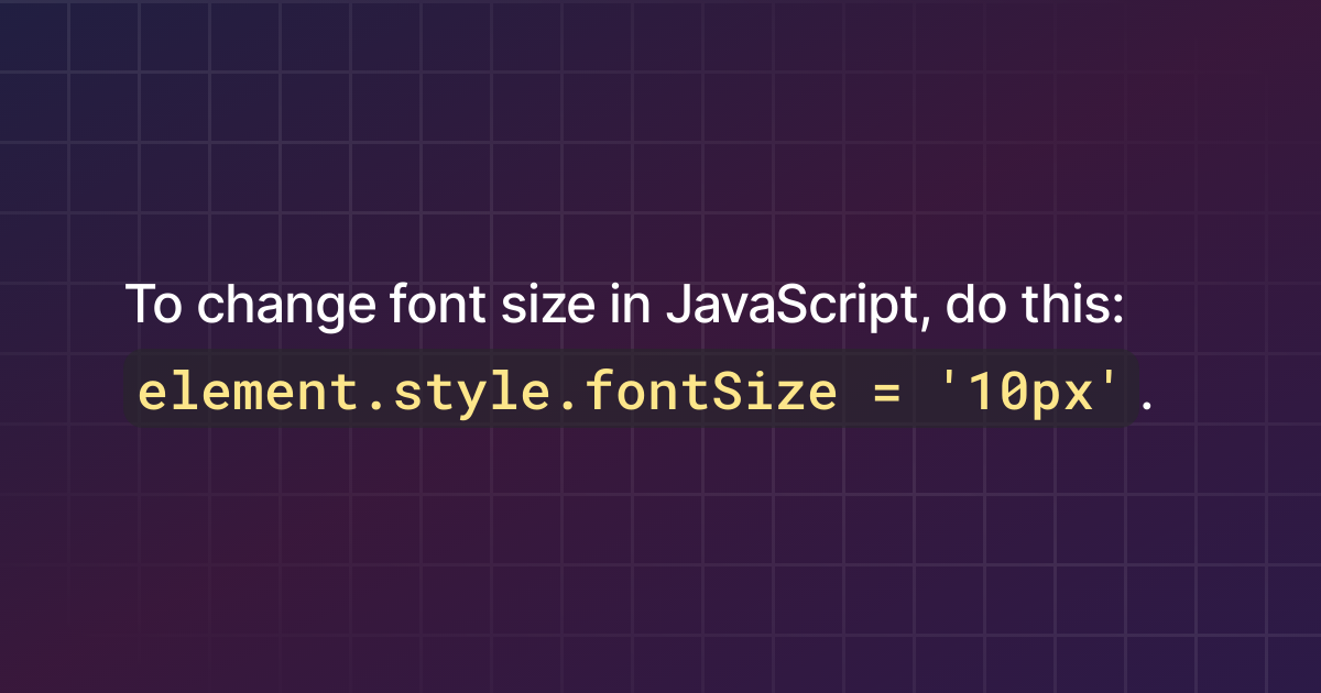 How To Change Font Size In JavaScript 