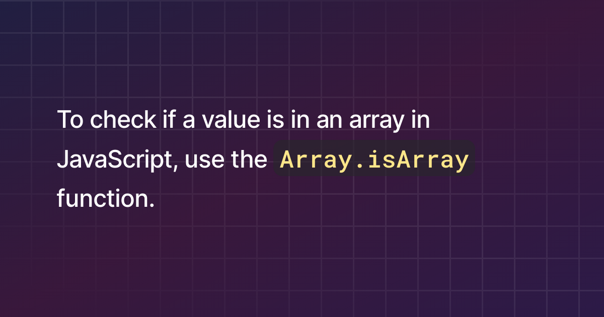 How To Check If A Value Is In An Array In JavaScript 