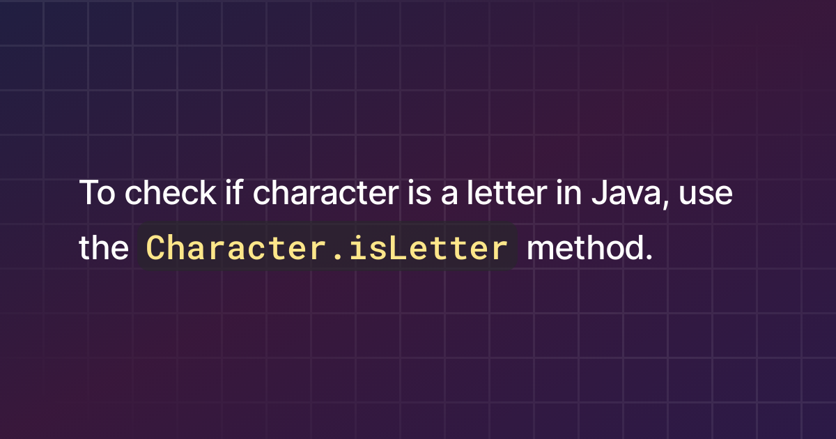 How To Check If Character Is A Letter In Java 