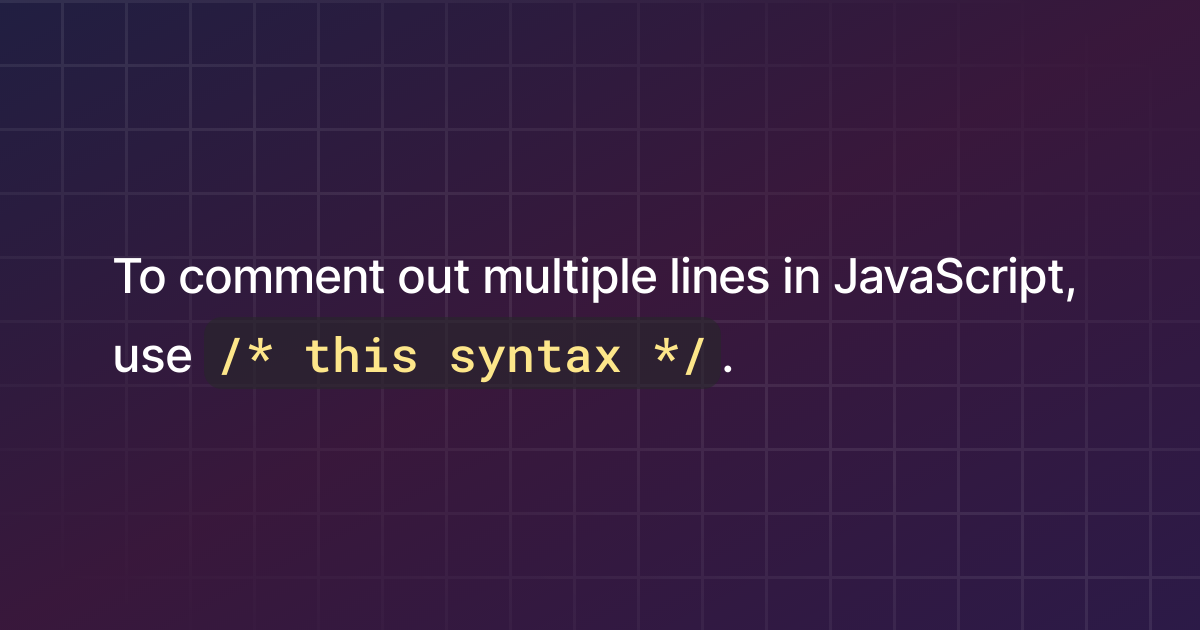 How To Comment Out Multiple Lines In JavaScript 