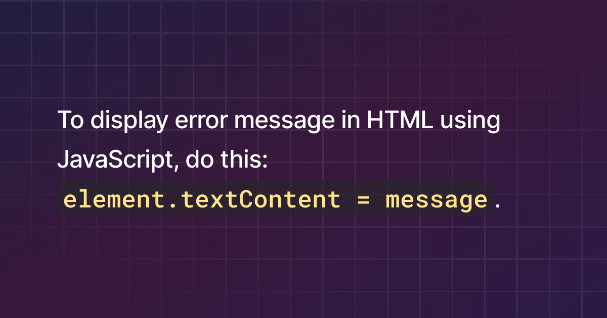 How To Display Error Message In HTML Using JavaScript 