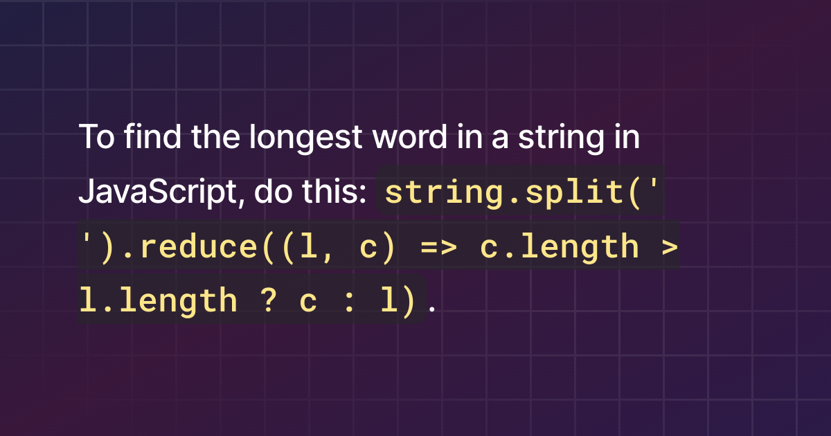 How To Find The Longest Word In A String In JavaScript 