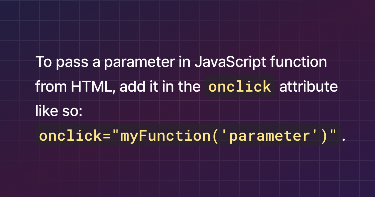 How To Pass A Parameter In JavaScript Function From HTML 