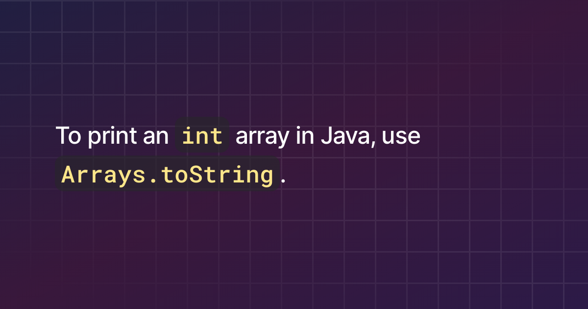 How To Print An Int Array In Java 