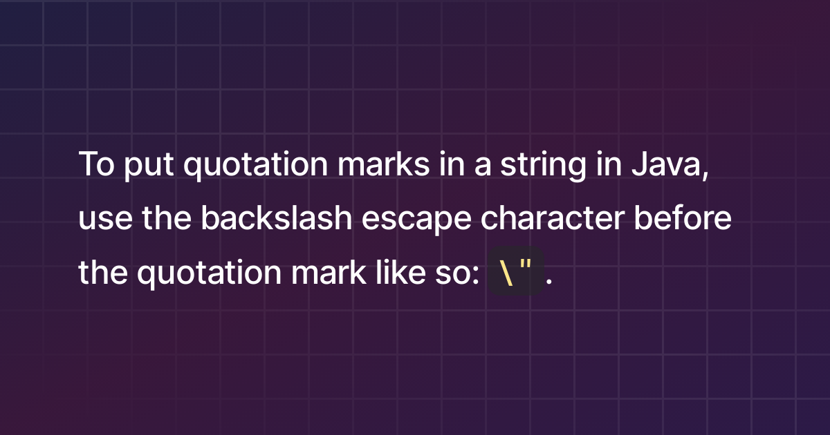 How To Put Quotation Marks In A String In Java 