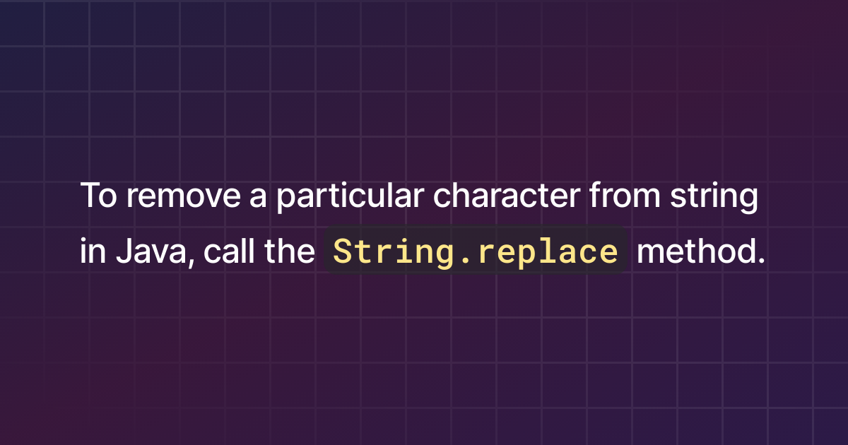 How To Remove A Particular Character From String In Java 