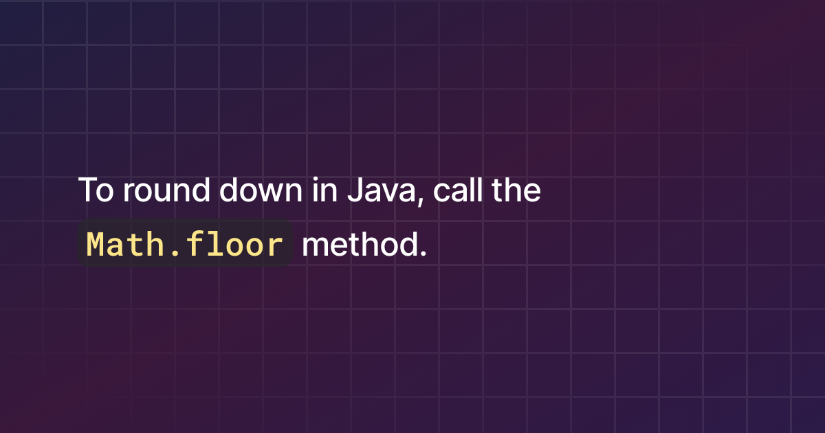 How To Round Down In Java 