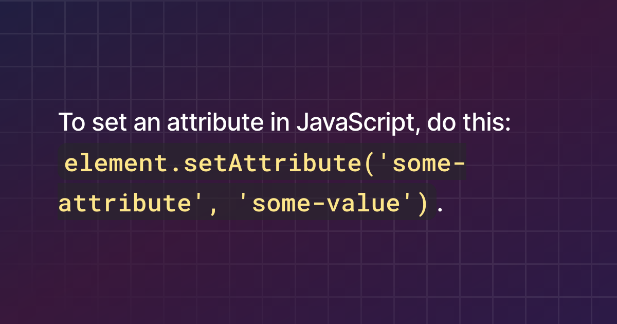 How To Set An Attribute In JavaScript 