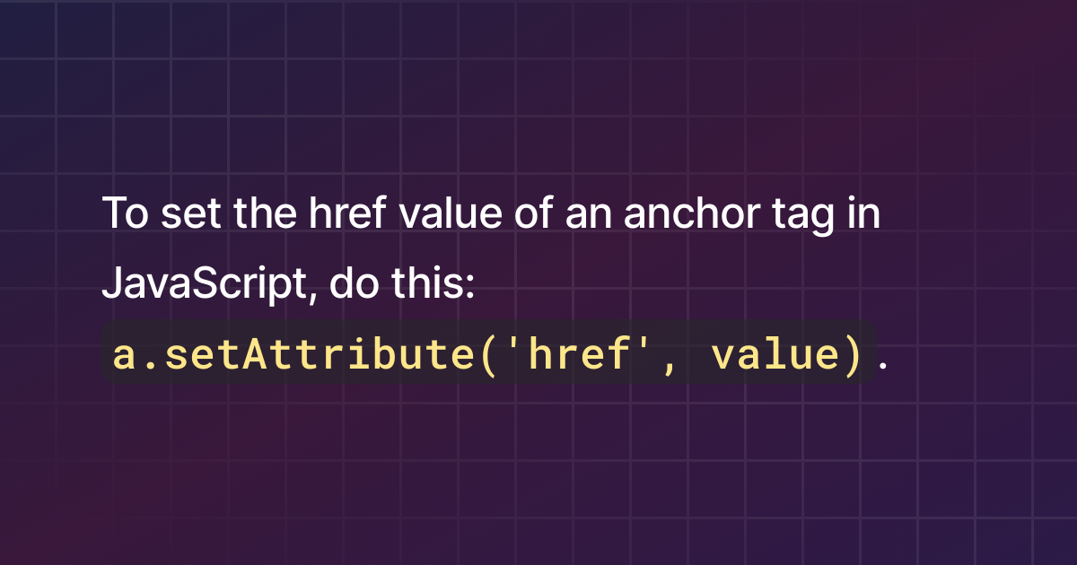 How To Set The Href Value Of An Anchor Tag In JavaScript 